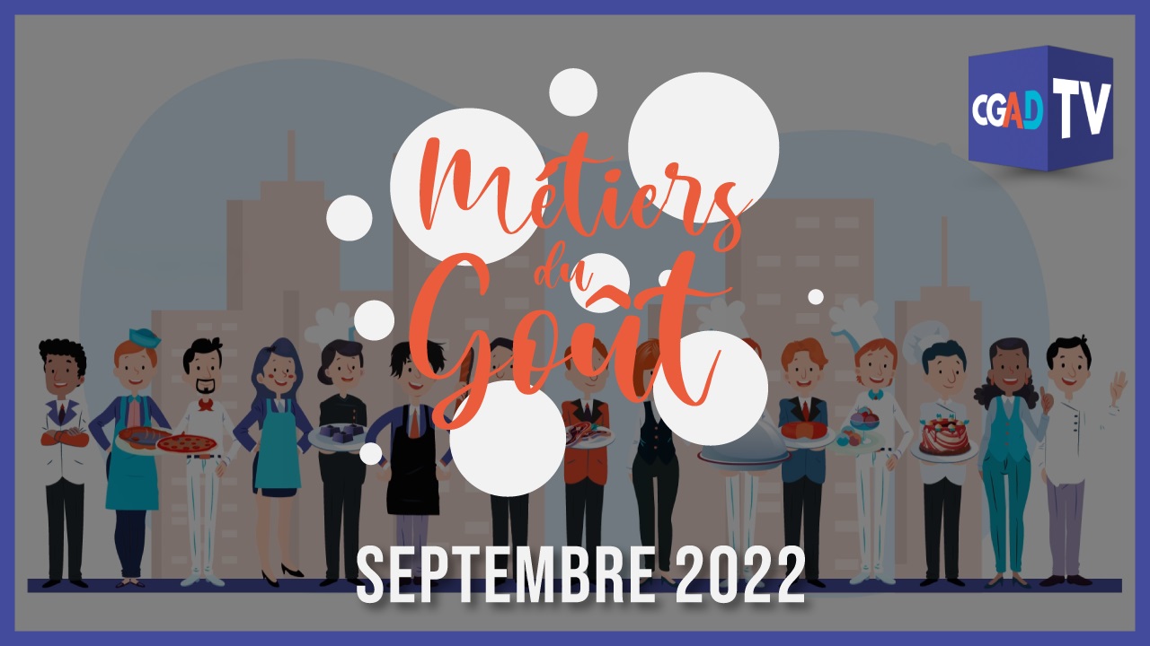 Les métiers du goût font leur rentrée avec une WebTV inédite ! - CGAD ...